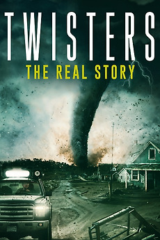 ‎Twisters: The Real Story (2024) directed by Robin Bextor • Reviews ...