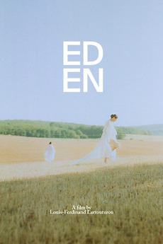 ‎Eden (2024) directed by Louis-Ferdinand Larrouturou • Reviews, film ...