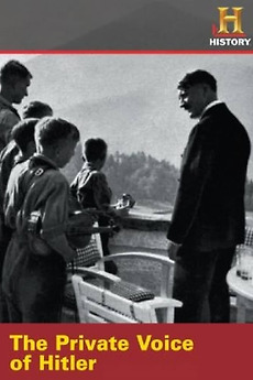 ‎The Private Voice of Hitler (2006) directed by David Howard • Film ...