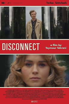 ‎Disconnect (2023) directed by Teymour Tehrani • Film + cast • Letterboxd
