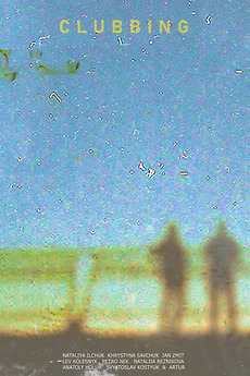 ‎Clubbing (2024) directed by Nataliya Ilchuk • Film + cast • Letterboxd