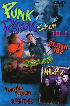 ‎Punk Rawk Show Vol. 2 (2001) • Reviews, film + cast • Letterboxd