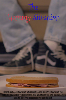‎The Hammy Situation (2023) directed by Jason McCluskey • Film + cast ...
