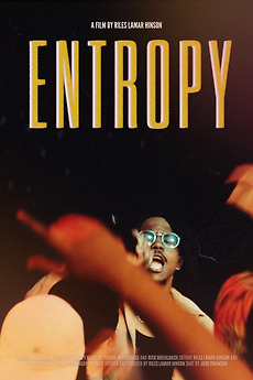 ‎Entropy (2024) directed by Riles Lamar Hinson • Reviews, film + cast ...