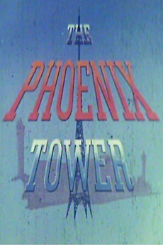 ‎The Phoenix Tower (1957) • Film + cast • Letterboxd