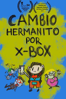 ‎Cambio hermanito por Xbox (2024) directed by Hugo Rubí • Reviews, film ...