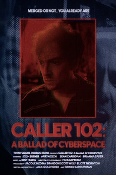 ‎Caller 102: A Ballad of Cyberspace directed by Turner Barrowman, Jack ...