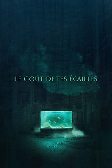 ‎The Taste of Your Scales directed by Rafaël Beauchamp • Film + cast ...