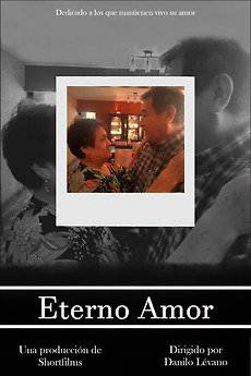‎Eterno Amor (2024) directed by Danilo Lévano • Reviews, film + cast ...