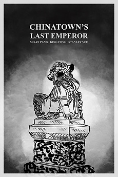 ‎Chinatown's Last Emperor (2024) directed by Tyler Kang • Film + cast ...