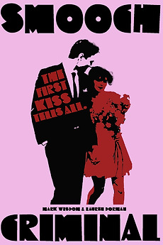 ‎Smooch Criminal (2024) directed by Brooklyn Enriquez • Reviews, film ...