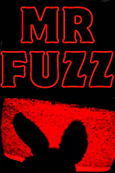 ‎Mr Fuzz (2024) directed by Jules Che Thurlow • Reviews, film + cast • Letterboxd