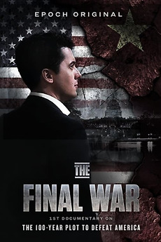 ‎The Final War: The 100 Year Plot to Defeat America • Film + cast ...