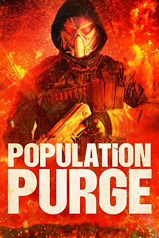 ‎Population Purge (2023) directed by Brian Johnson • Reviews, film ...