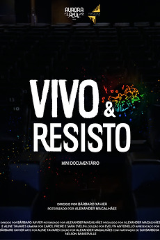 ‎Vivo e Resisto (2023) directed by Bárbaro Xavier • Film + cast ...