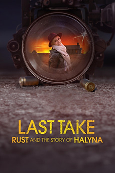 ‎Last Take: Rust and the Story of Halyna (2025) directed by Rachel Mason • Reviews, film + cast ...