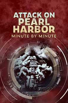 ‎Attack on Pearl Harbor: Minute by Minute (2021) directed by Stan ...