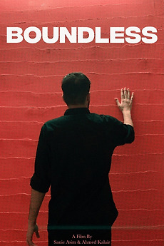 ‎BOUNDLESS (2021) directed by Sanie Asim, Ahmed Kalair • Reviews, film ...