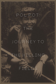 ‎Pol Pot: The Journey to the Killing Fields (2005) directed by Andrew ...