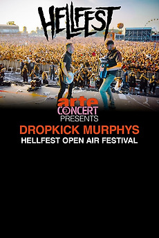 ‎Dropkick Murphys - Hellfest 2024 (2024) directed by Samuel Petit ...