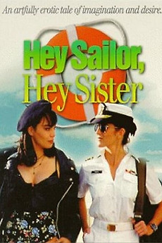 ‎Hey Sailor, Hey Sister (1996) directed by Troy C. Hart, Miranda Vail ...