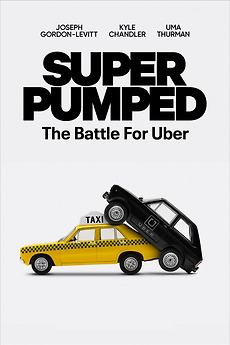 ‎Super Pumped: The Battle for Uber (2022) • Reviews, film + cast ...