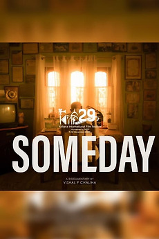‎Someday (2023) directed by Vishal P. Chaliha • Film + cast • Letterboxd
