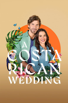 ‎A Costa Rican Wedding (2024) directed by Colin Theys • Reviews, film ...