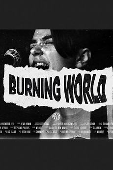 ‎Burning World (2024) directed by Benji Human • Film + cast • Letterboxd