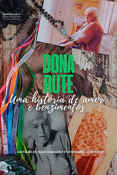 ‎Dona Rute – Uma História de Amor e Benzimentos (2024) directed by ...
