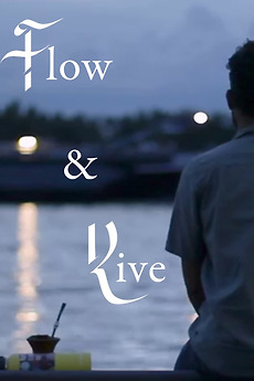 ‎Flow & Rive (2021) directed by Roberto Ellis • Film + cast • Letterboxd