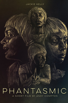 ‎Phantasmic directed by Andy Compton • Film + cast • Letterboxd