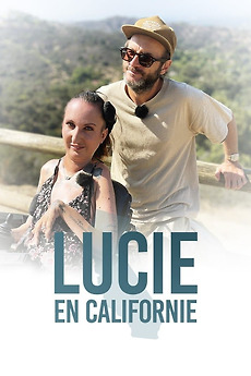 ‎Lucie en Californie • Film + cast • Letterboxd