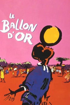 ‎The Golden Ball (1994) directed by Cheik Doukouré • Reviews, film ...