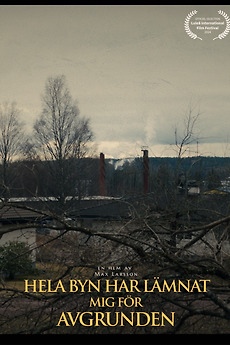 ‎Hela Byn Har Lämnat Mig För Avgrunden (2024) directed by Max Larsson ...