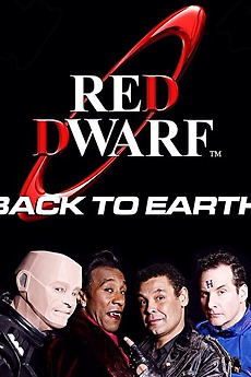 ‎Red Dwarf: The Making of Back to Earth (2009) • Reviews, film + cast ...