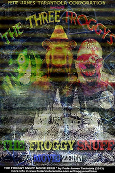 ‎The Froggy Snuff Movie Zero (2014) directed by Federico Tarántola ...