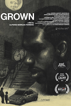 ‎Grown directed by Alfonso Morgan-Terrero • Film + cast • Letterboxd