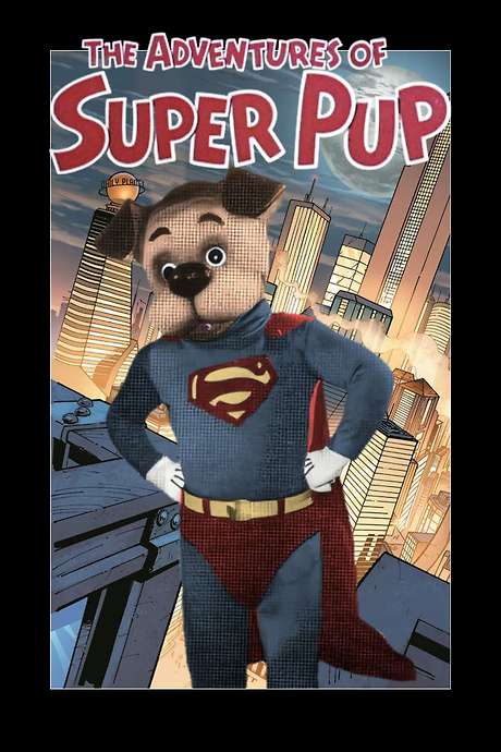 ‎The Adventures of Super Pup (1958) directed by Cal Howard • Reviews ...