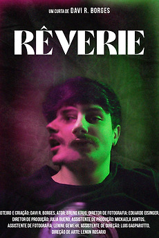 ‎Rêverie (2024) directed by Davi R. Borges • Reviews, film + cast ...