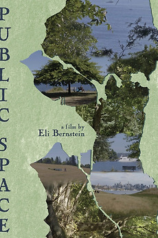 ‎Public Space directed by Eli Bernstein • Film + cast • Letterboxd