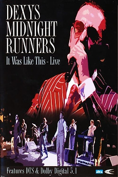 ‎Dexys Midnight Runners it was like this live • Film + cast • Letterboxd