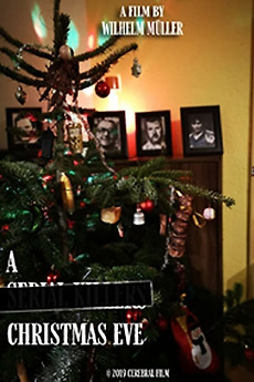 ‎A SERIAL KILLERS' CHRISTMAS EVE (2019) directed by Wilhelm Müller ...