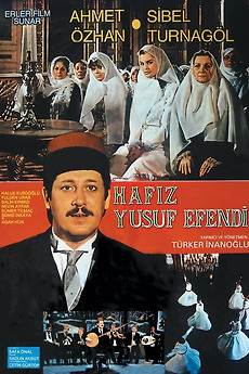 ‎Hafız Yusuf Efendi (1988) directed by Türker İnanoğlu • Film + cast ...