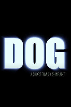 DOG" a short film by shinrabit (2014) directed by Shinrabit • Reviews ...