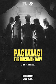 ‎PAGTATAG! The Documentary (2024) directed by Jed Regala • Reviews ...