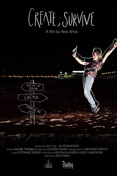 ‎Create; survive (2024) directed by Alex Anna • Reviews, film + cast ...