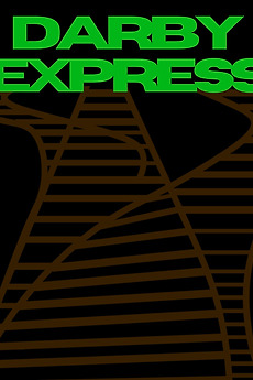 ‎Darby Express (2024) directed by Eric Carson • Reviews, film + cast ...