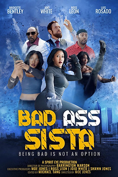 ‎Bad Ass Sista (2024) directed by Moe Jones • Film + cast • Letterboxd