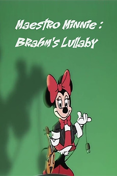 ‎Maestro Minnie: Brahm's Lullabye (1999) directed by Bobs Gannaway ...